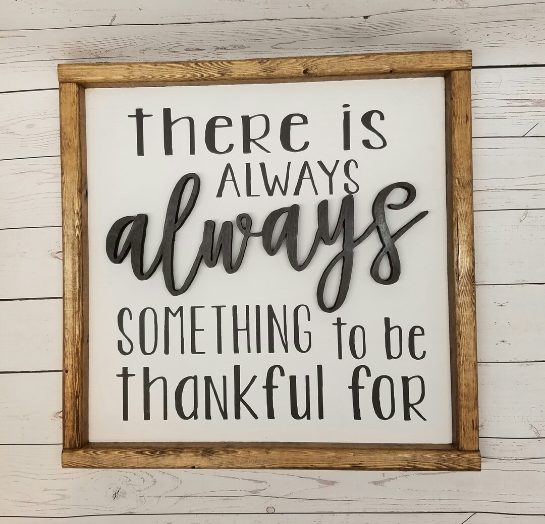 There is Always Something to Be Thankful For, Farmhouse Style, Framed ...