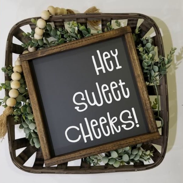 Hey There Sweet Cheeks - Etsy