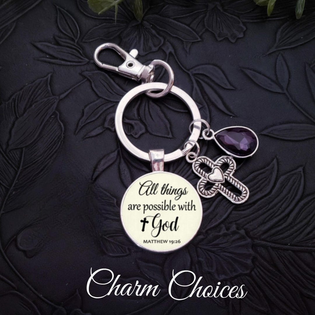 All Things Are Possible With God, Design Your Own Charm Fob Key Ring ...