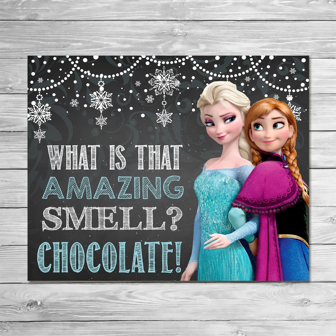 Frozen What is That Amazing Smell Chocolate Sign Anna Elsa - Frozen ...