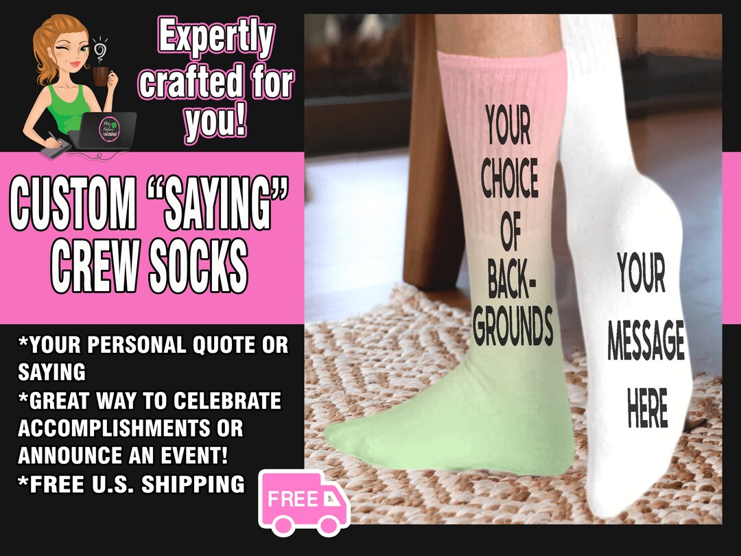 PERSONALIZE YOUR SOCKS With Custom Text or Sayings! Personalized Text ...