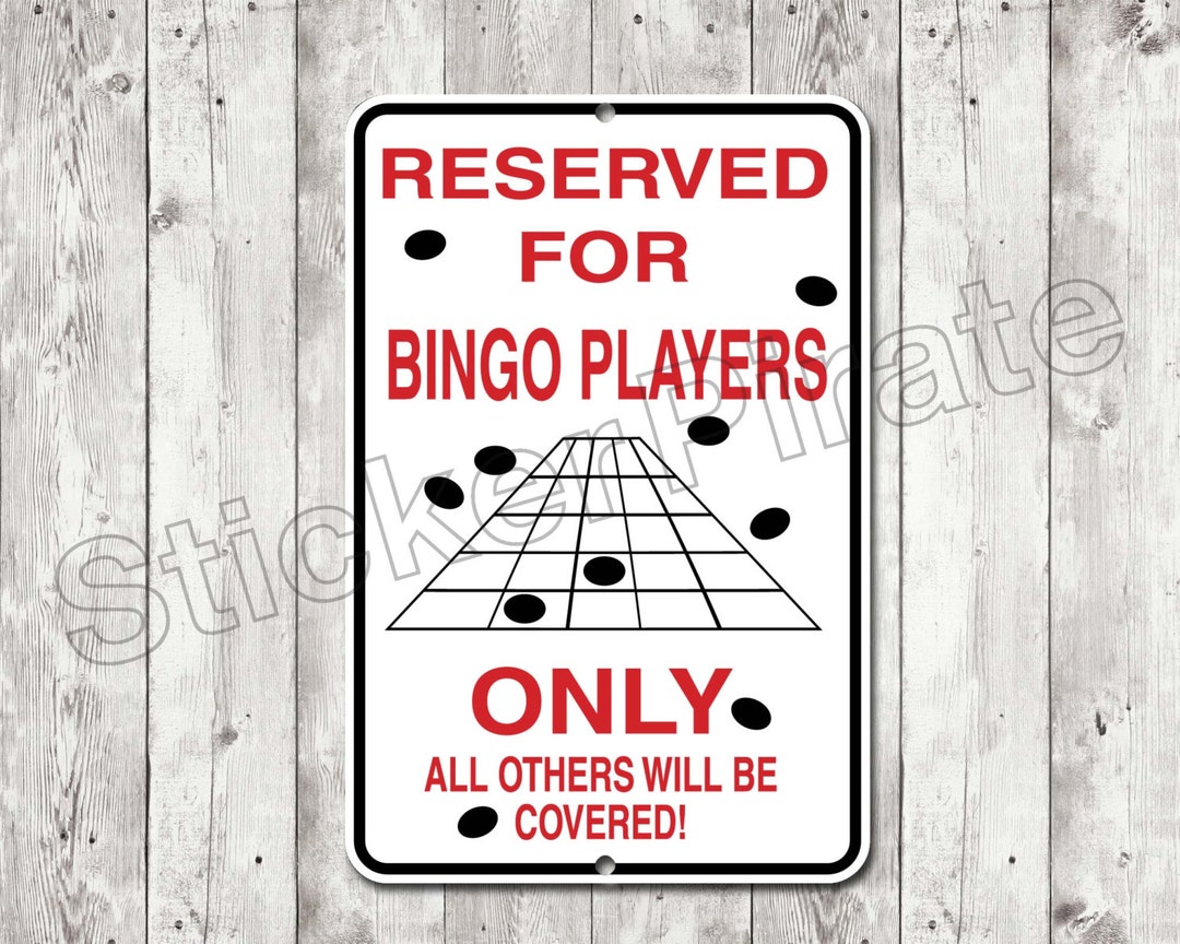 Reserved for Bingo Players Only 8" X 12" Aluminum Novelty Sign - Etsy