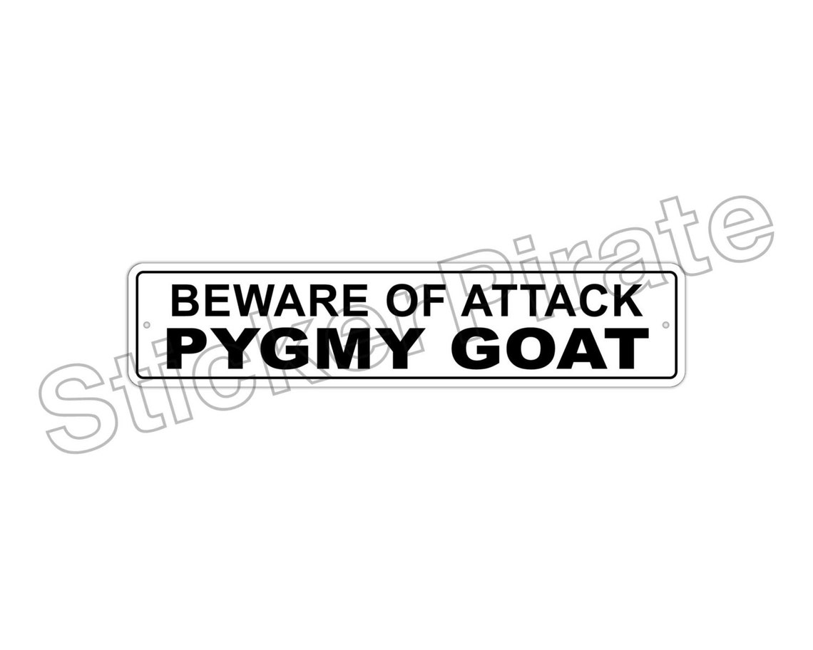 Beware of Attack Pygmy Goat 4" X 18" Aluminum Novelty Sign - Etsy