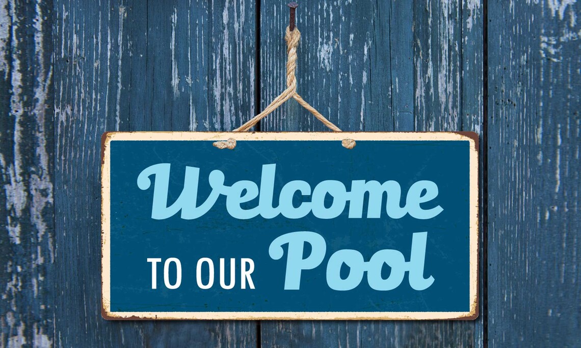1085HS Welcome To Our Pool 5 x 10 Heavy 040 | Etsy