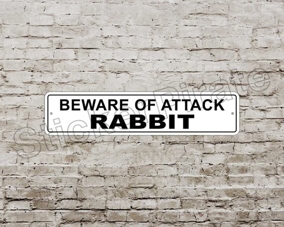 Beware of Attack Rabbit 4 X 18 Aluminum Novelty | Etsy