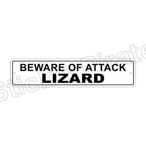 Beware of Attack Lizard 4" X 18" Aluminum Novelty Sign - Etsy