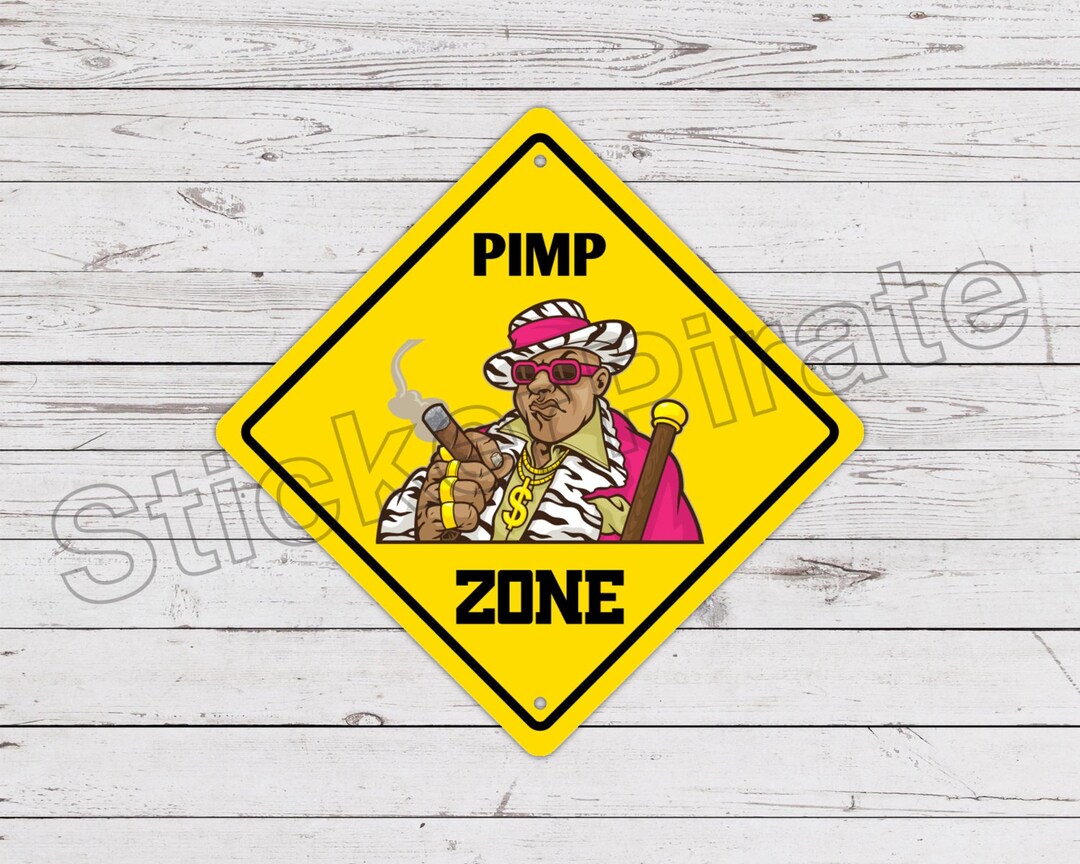 Pimp Zone 12 X 12 Aluminum Novelty Sign - Etsy