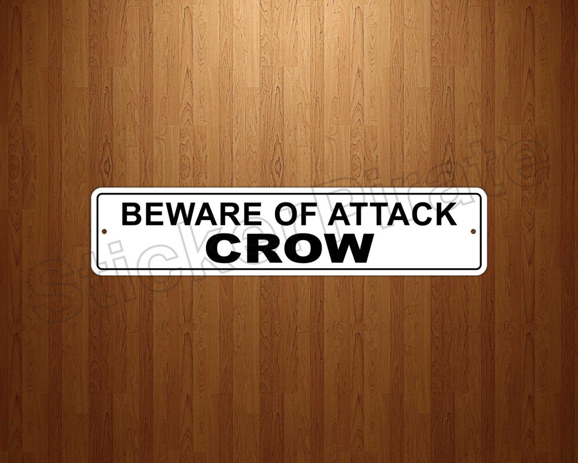 Beware of Attack Crow 4 X 18 Aluminum Novelty Sign | Etsy