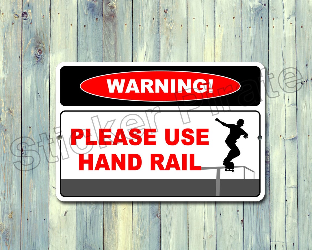 Warning Please Use Handrail 8" X 12" Aluminum Novelty Sign - Etsy