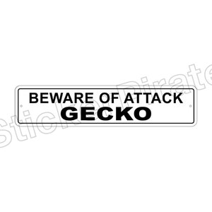 Beware of Attack Gecko 4 X 18 Aluminum Novelty Sign - Etsy
