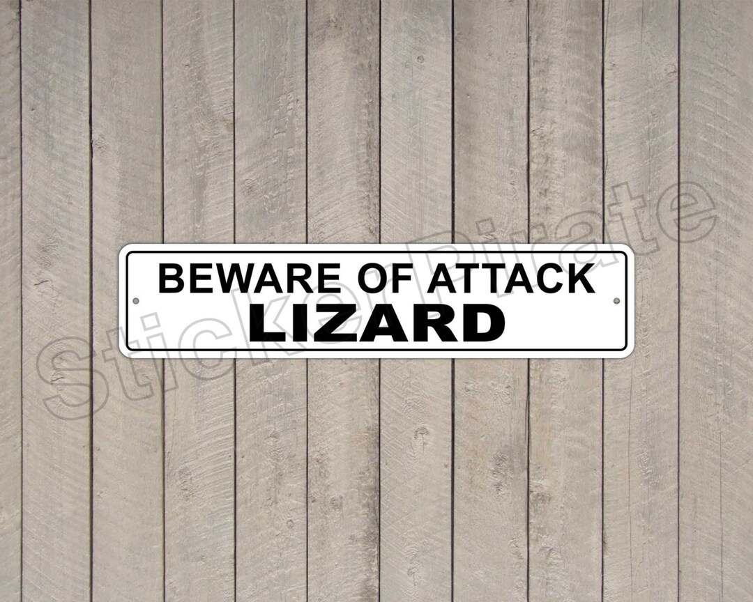 Beware of Attack Lizard 4" X 18" Aluminum Novelty Sign - Etsy
