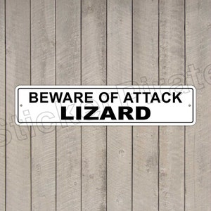 Beware of Attack Lizard 4" X 18" Aluminum Novelty Sign - Etsy