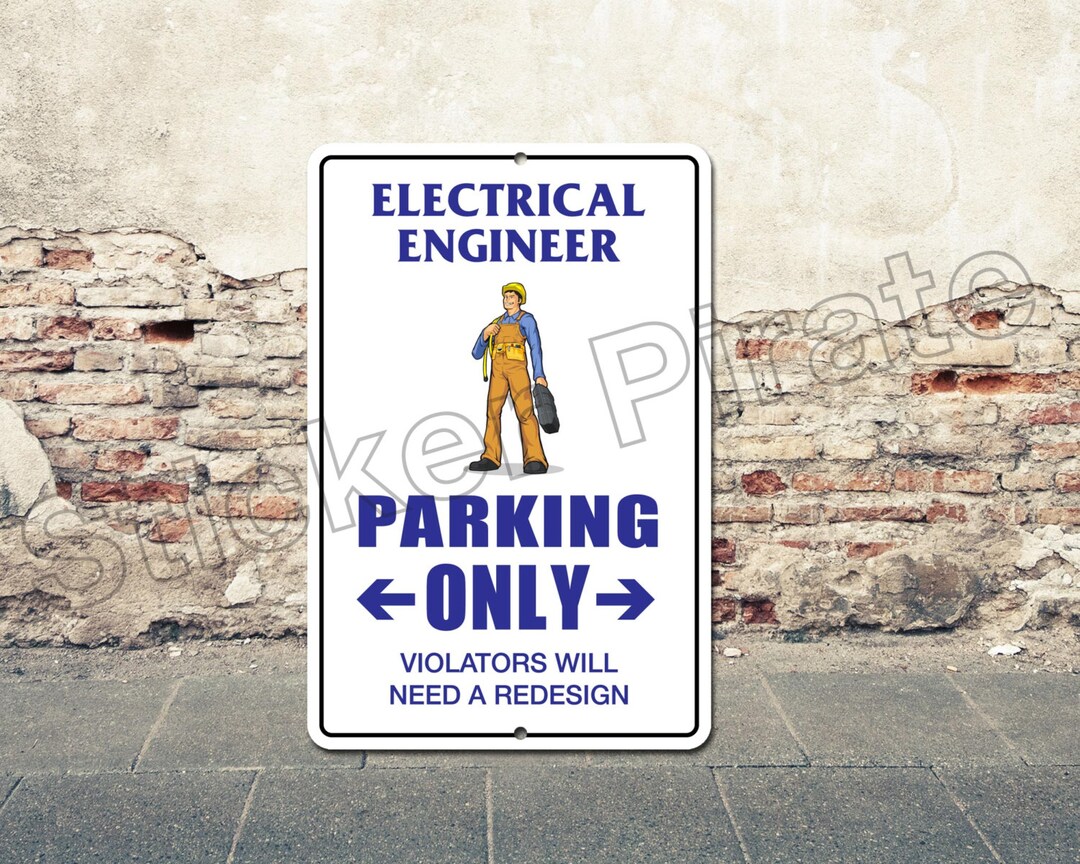 Electrical Engineer Parking Only 8" X 12" Aluminum Novelty Sign - Etsy