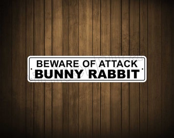 Warning Guard Bunnies on Duty Novelty Rabbit Sign Aluminum - Etsy