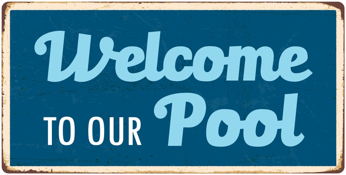 1085HS Welcome To Our Pool 5 x 10 Heavy 040 | Etsy