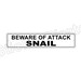 Beware of Attack Snail 4 X 18 Aluminum Novelty Sign - Etsy