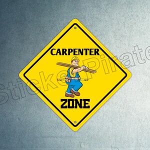 Carpenter Zone 12 X 12 Aluminum Novelty Sign - Etsy
