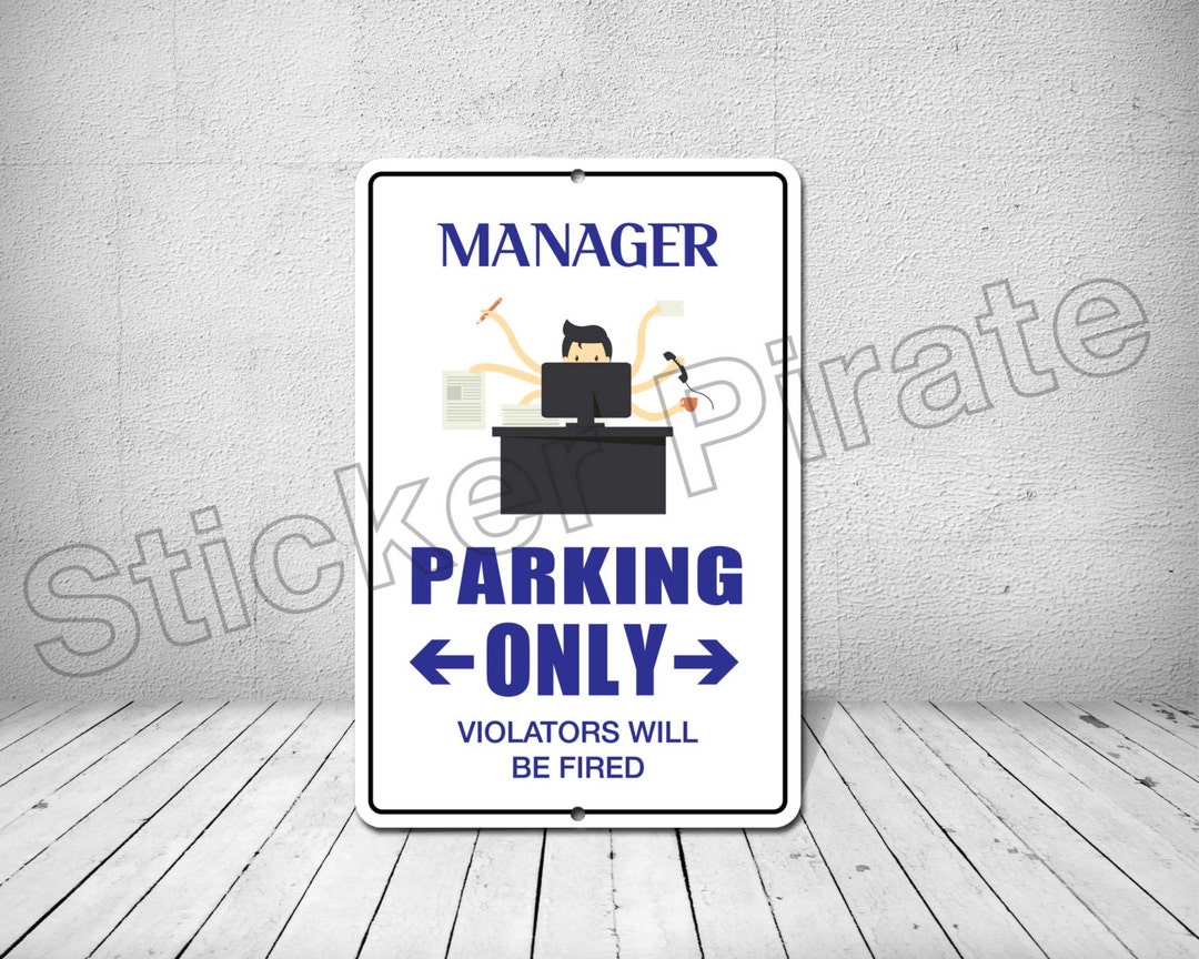 Manager Parking Only 8" X 12" Aluminum Novelty Sign - Etsy