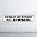 Beware of Attack St. Bernard 4" X 18" Aluminum Novelty Sign - Etsy