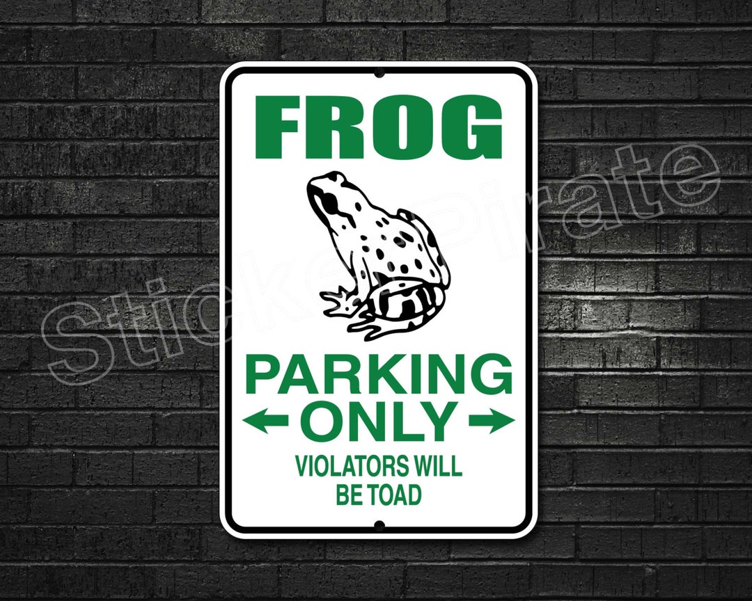 Frog Parking Only 8" X 12" Aluminum Novelty Sign - Etsy