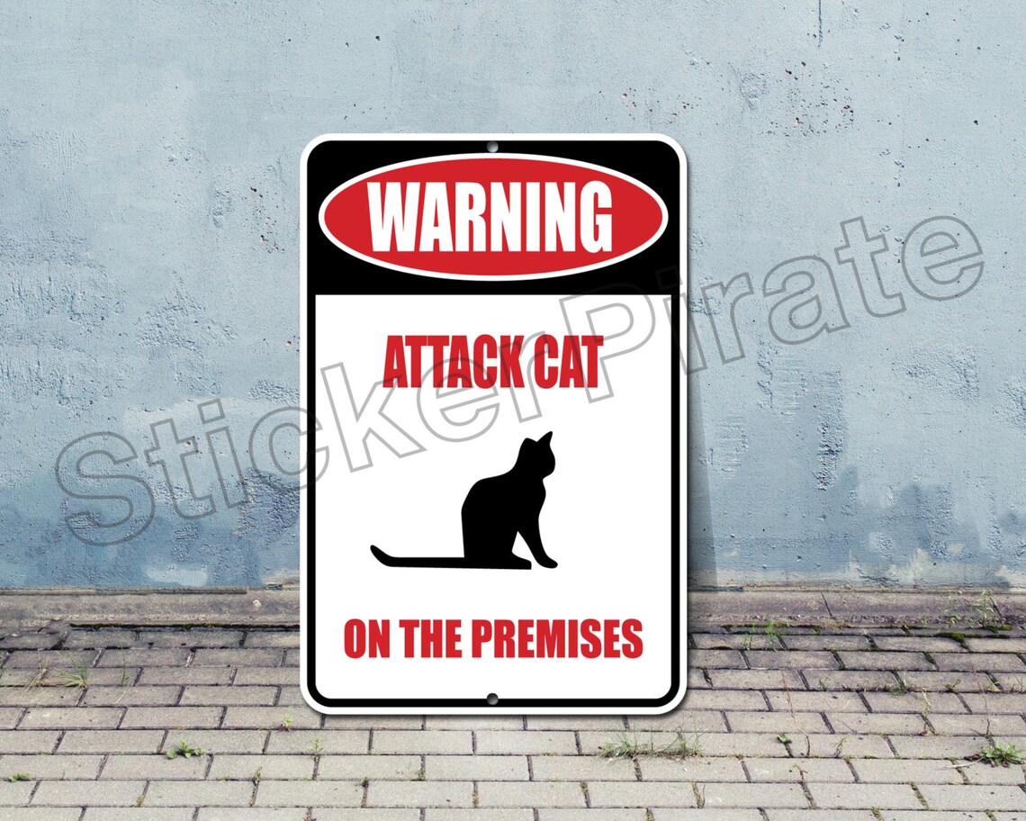 Warning Attack Cat on Premises 8" X 12" Aluminum Novelty Sign - Etsy