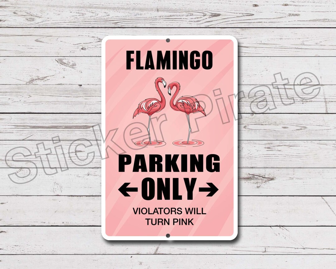 Flamingo Parking Only 8 X 12 Aluminum Novelty Sign - Etsy