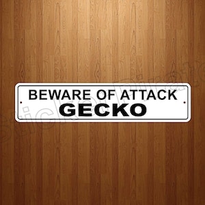 Beware of Attack Gecko 4 X 18 Aluminum Novelty Sign - Etsy