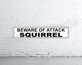 SQUIRREL CROSSING Sign New Xing Signs Animals Hunter Rodent Joke Gift ...