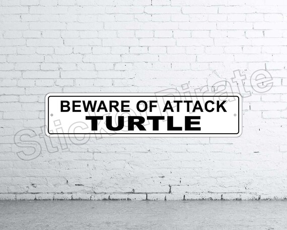 Beware of Attack Turtle 4 X 18 Aluminum Novelty | Etsy