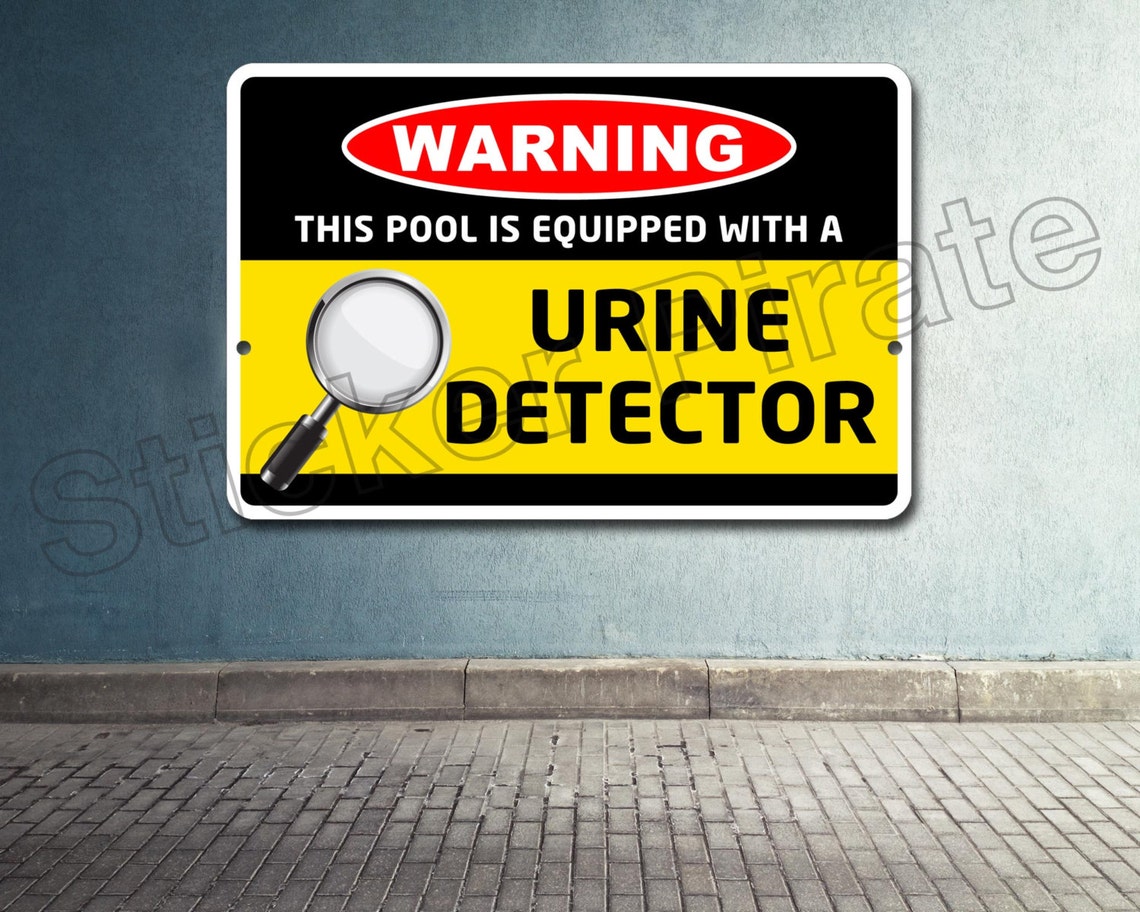 Warning This Pool is Equipped With A Urine Detector 8 X - Etsy