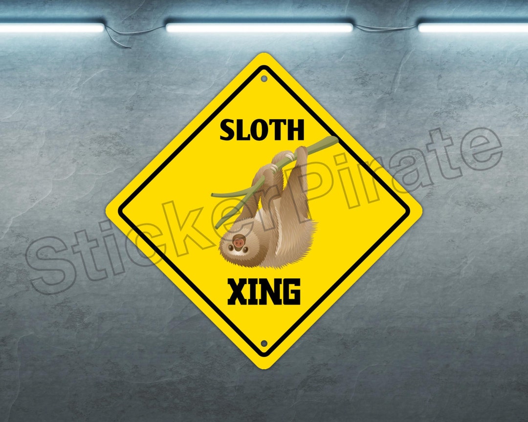 Sloth Crossing 12" X 12" Aluminum Novelty Sign - Etsy