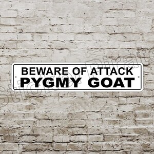 Beware of Attack Pygmy Goat 4 X 18 Aluminum - Etsy