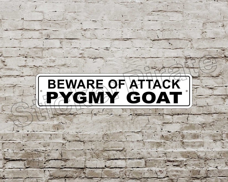 Beware of Attack Pygmy Goat 4" X 18" Aluminum Novelty Sign - Etsy