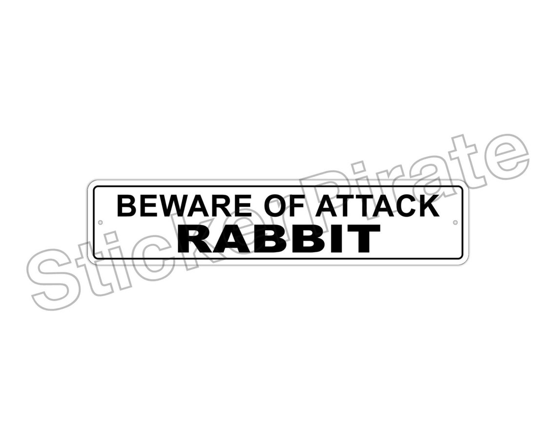 Beware of Attack Rabbit 4" X 18" Aluminum Novelty Sign - Etsy