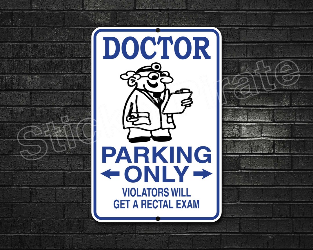 Doctor Parking Only 8 X 12 Aluminum Novelty Sign - Etsy