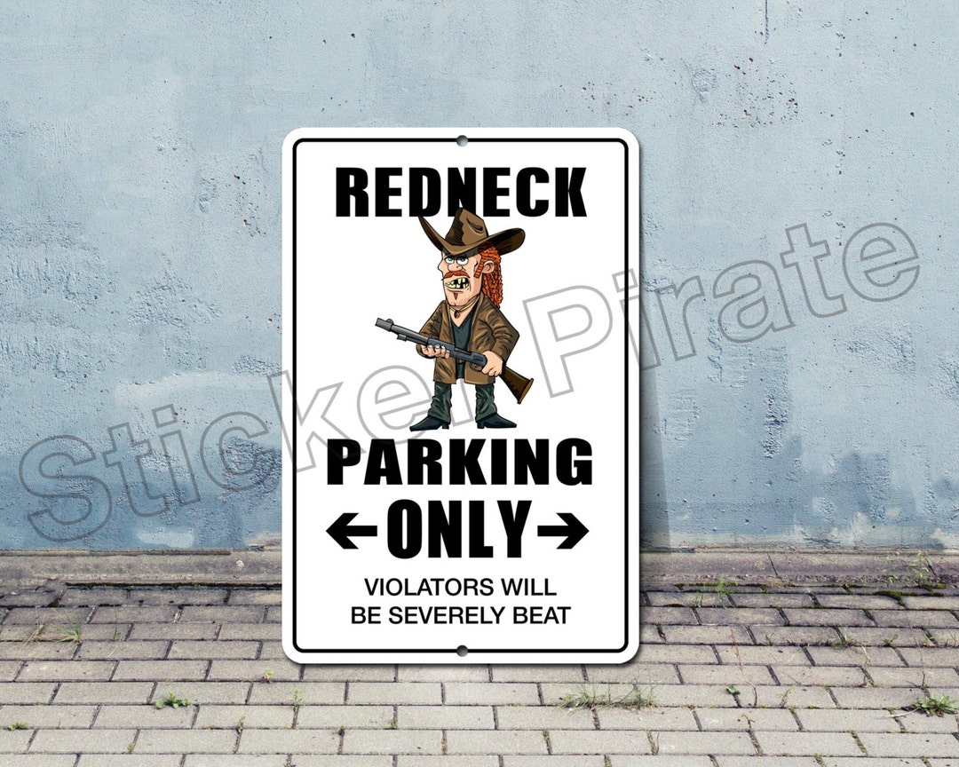 Redneck Parking Only 8" X 12" Aluminum Novelty Sign - Etsy