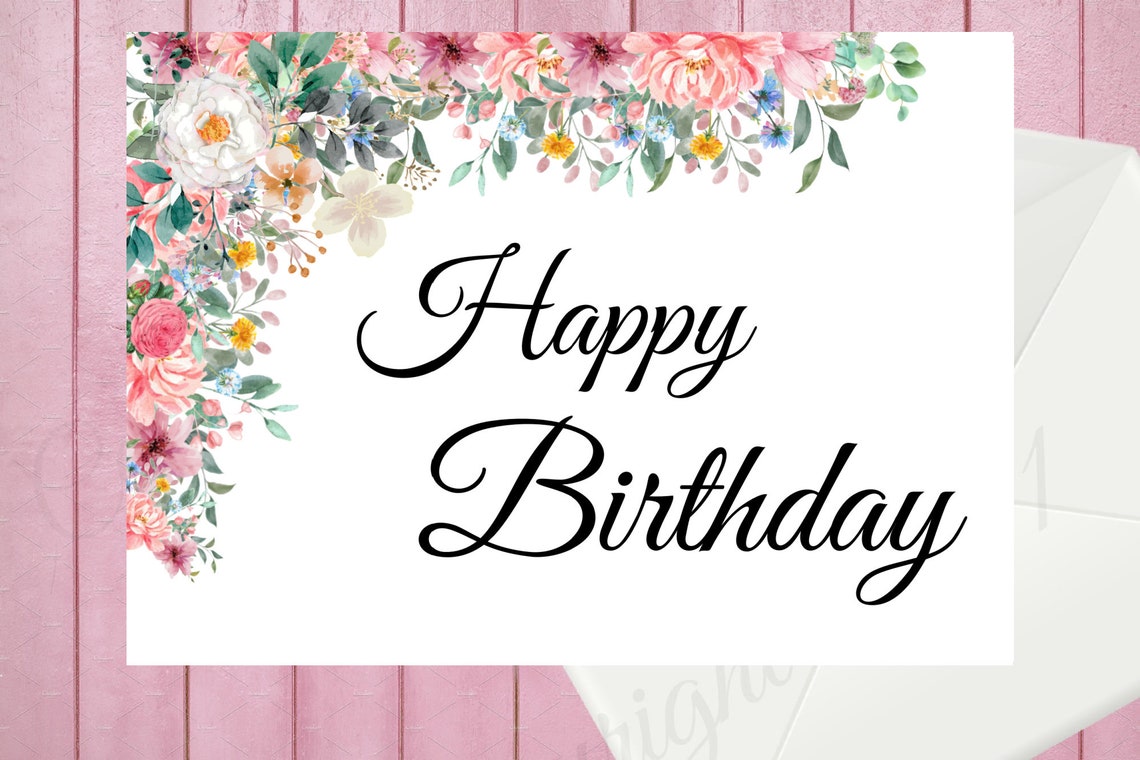 Floral Happy Birthday Card Printable Greeting Card Instant - Etsy