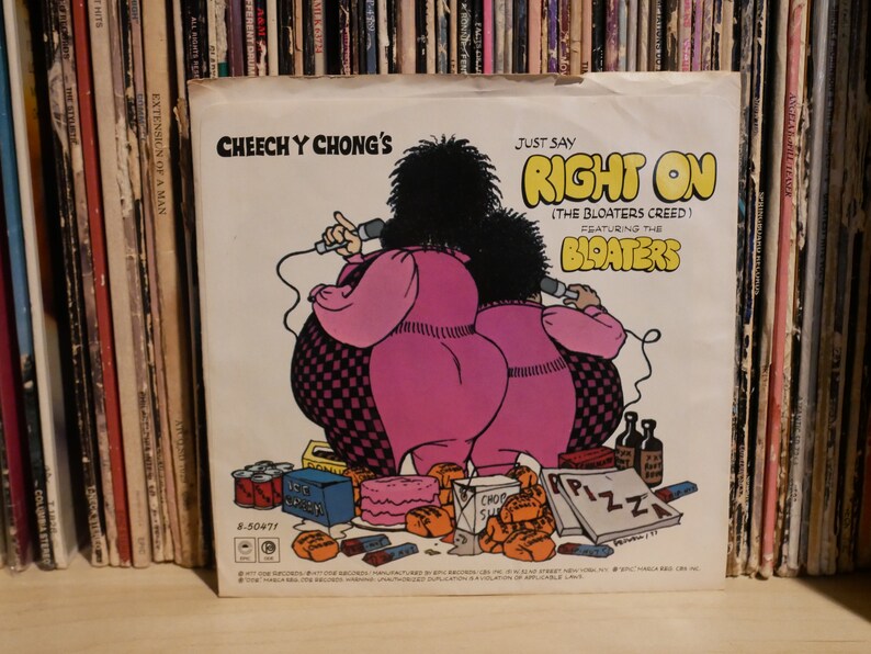 Rare: Cheech and Chong "bloat on Featuring the Bloaters" W/ "just Say ...