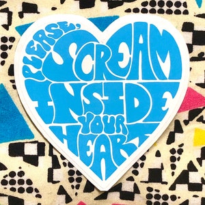 Scream Inside Your Heart Sticker - Etsy