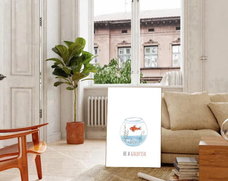 Be A Goldfish Poster, Goldfish Quote, Modern Quote Poster, Minimalist ...