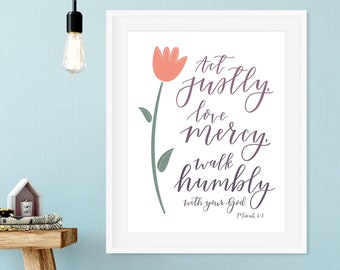 Micah 6:8 Act Justly Love Mercy Walk Humbly Printable - Etsy