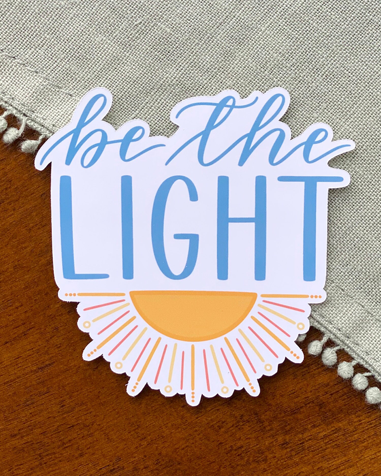 Be the Light Sticker Motivational Stickers Hand Illustrated - Etsy