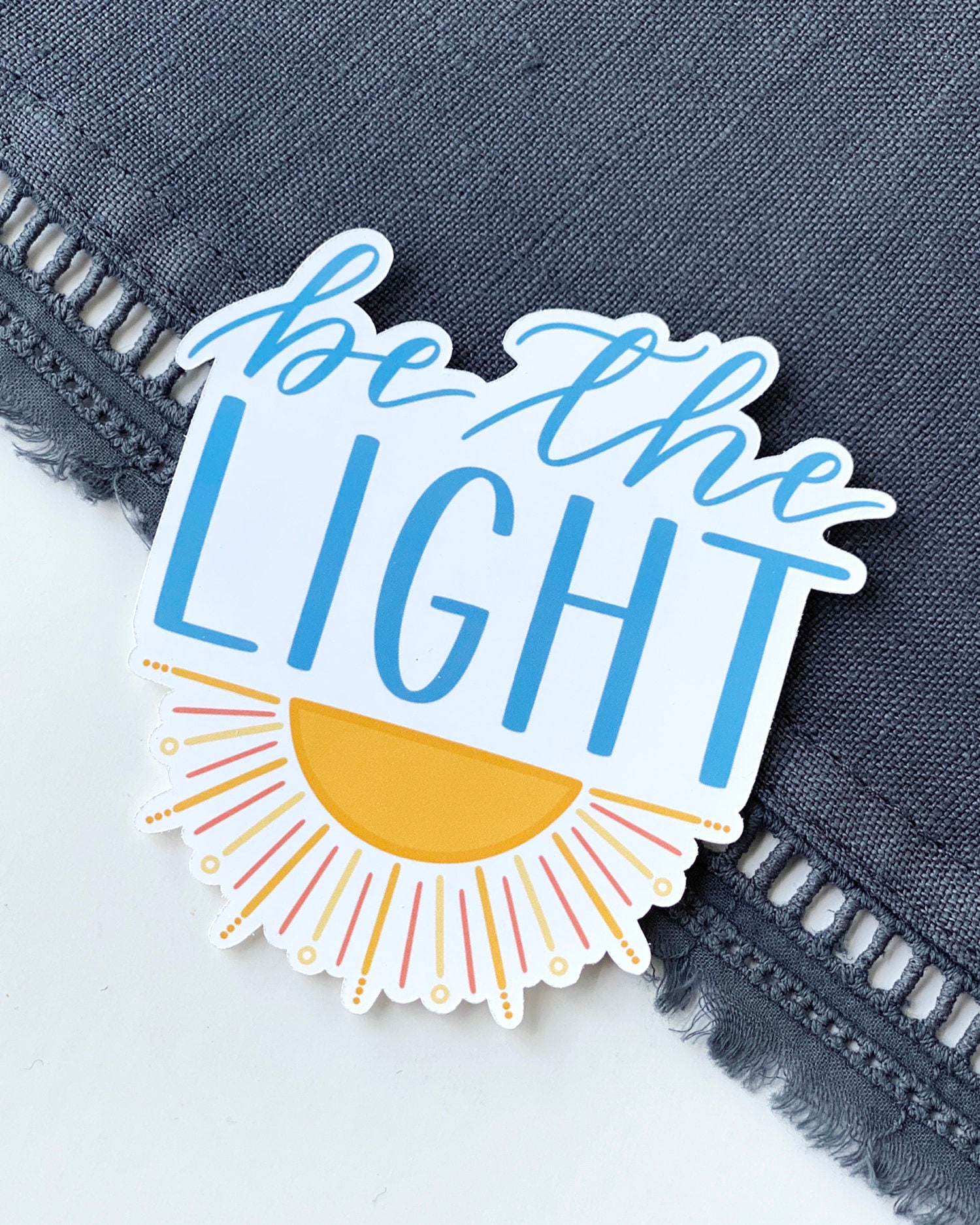 Be the Light Sticker: Hand Illustrated Positive Sayings Decor, Matte ...