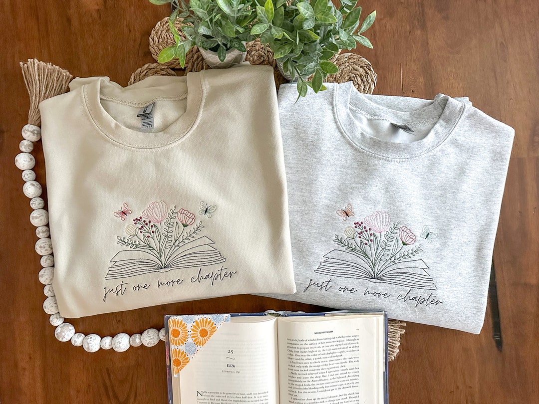 Just One More Chapter Embroidered Crewneck Sweatshirt, Book Lover Gift ...