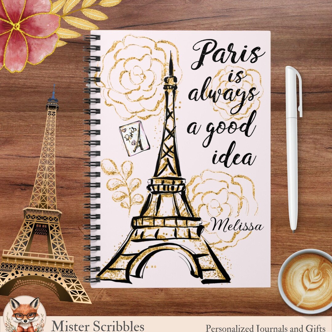 Paris Notebook, Paris is Always a Good Idea, Paris Gifts, Paris Journal ...