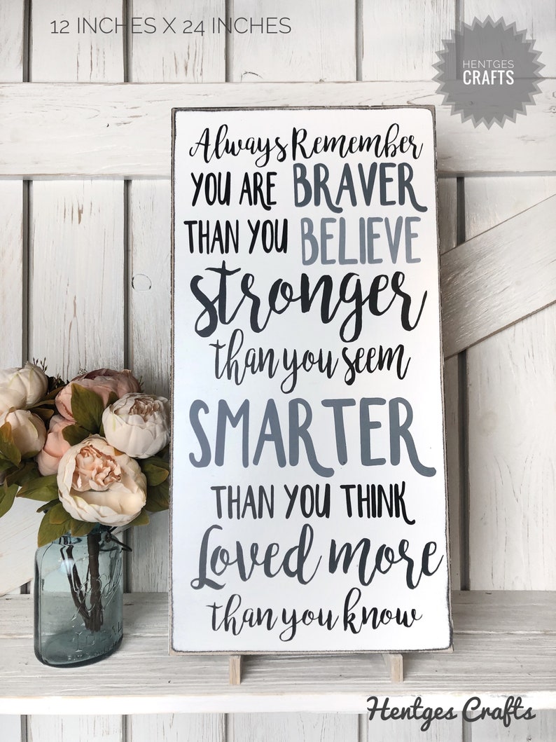 Always Remember You Are Braver Than You Believe Stronger Than Etsy