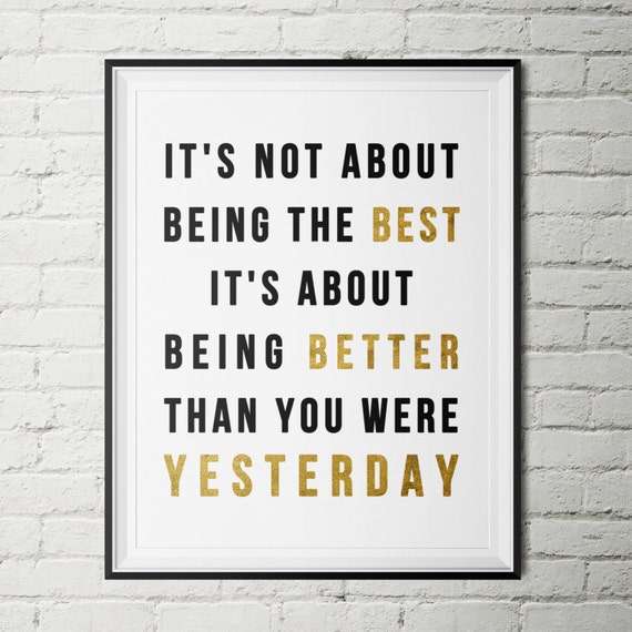 Being better than you were yesterday Instant download | Etsy