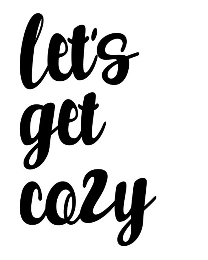 Let's Get Cozy - Instant Download ,typographic Print - Gold, Black ...