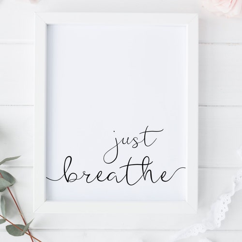 Just Breathe Print Printable Art Just Breathe Sign Inhale | Etsy