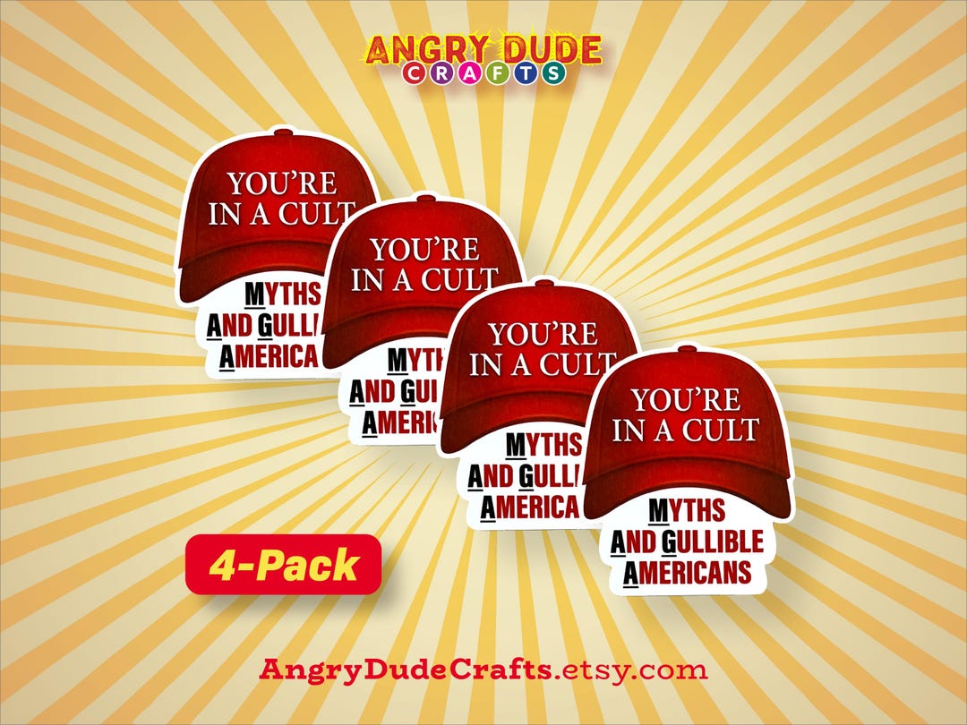 You're in a Cult | Myths and Gullible Americans (4-pack) | Anti-trump ...